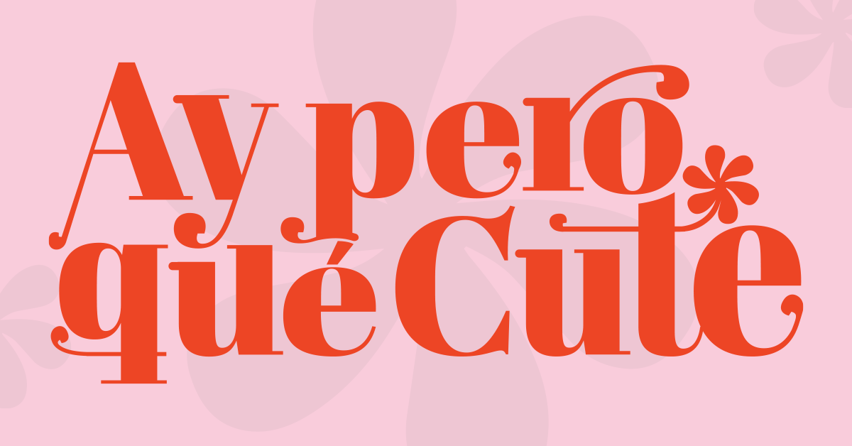 Shirts – Ay Pero Qué Cute